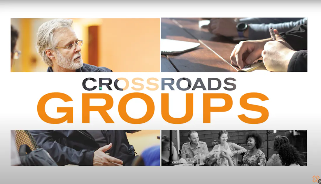 Find Your Group Today | Crossroads Church