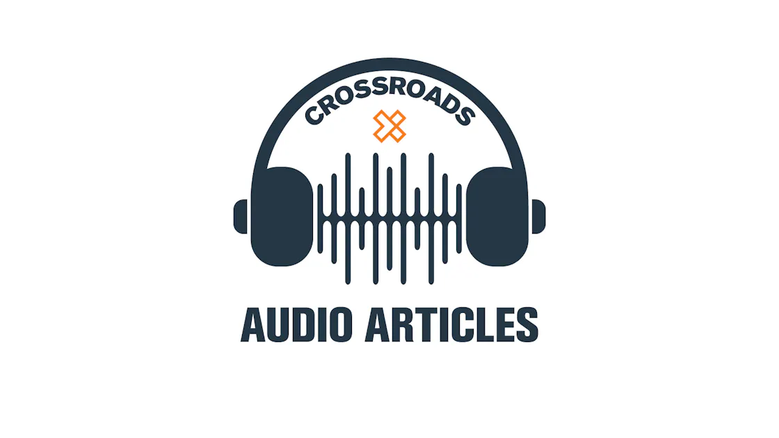 Audio Articles | Crossroads Church